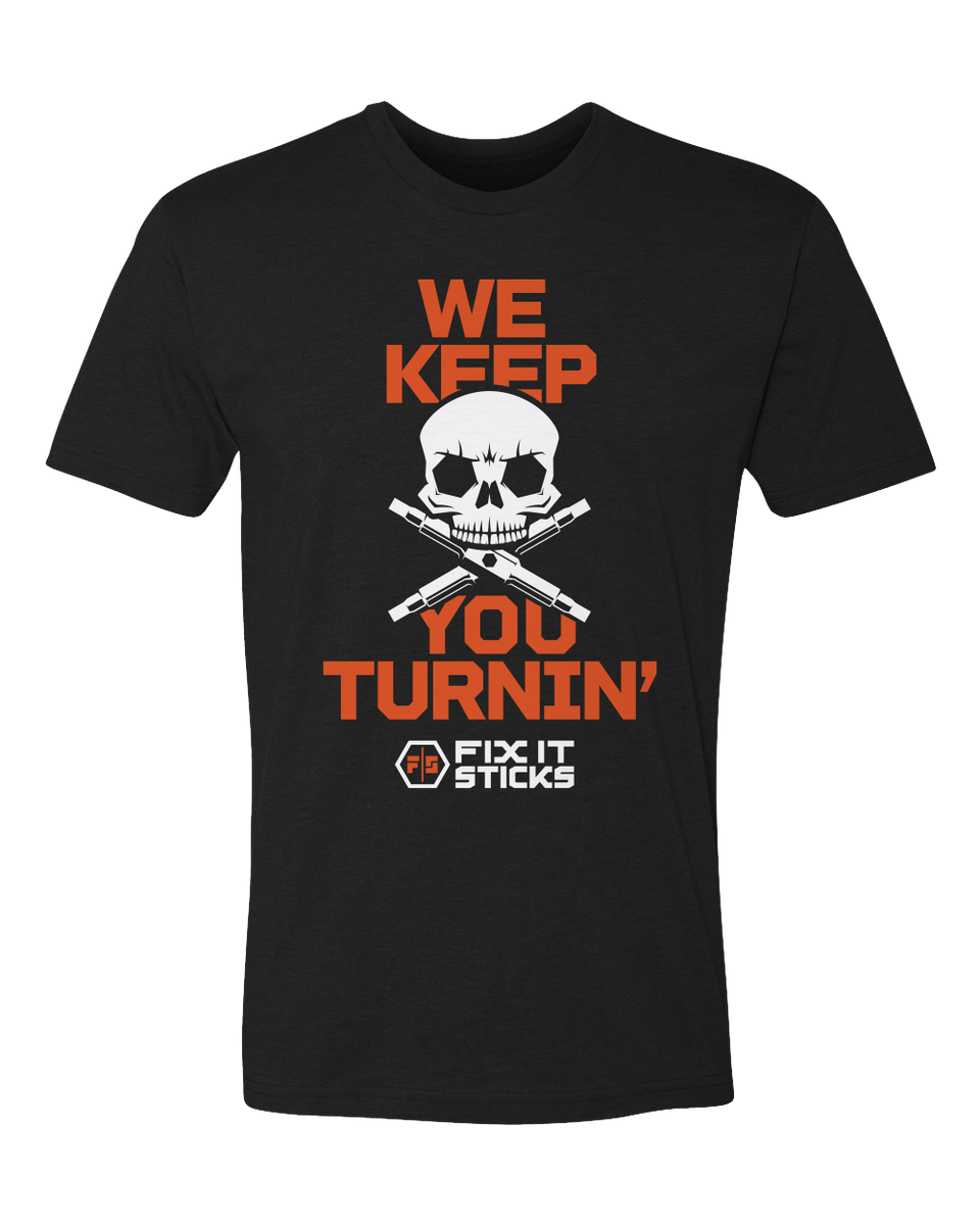 We Keep You Turnin' T-Shirt | Fix It Sticks